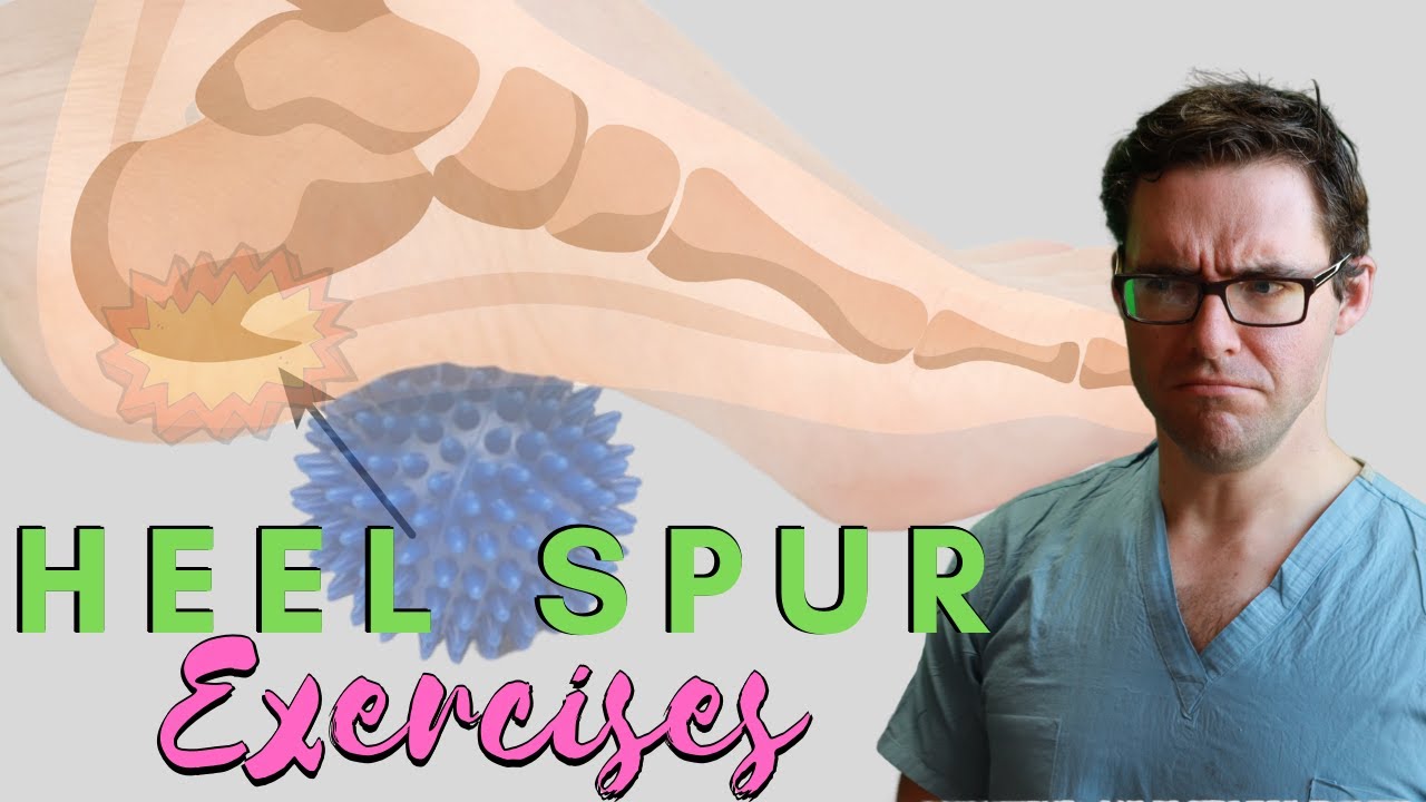 Top 5 Heel Spur Exercises [How to Massage & Home Treatment]